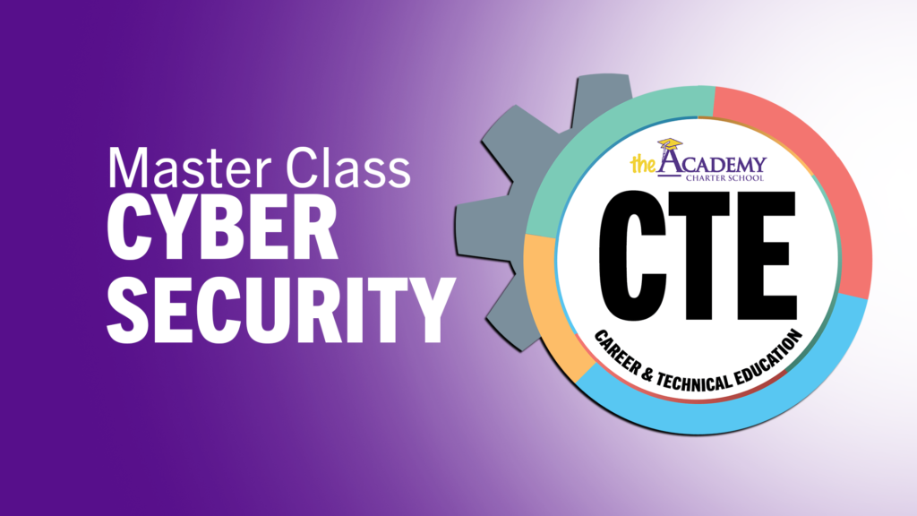 CTE Master Class: Cyber Security/Drone Tech - The Academy Charter School - NY School for world ...